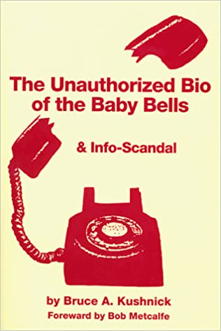 The Unauthorized Bio of the Baby Bells & Info-Scandal – The ...